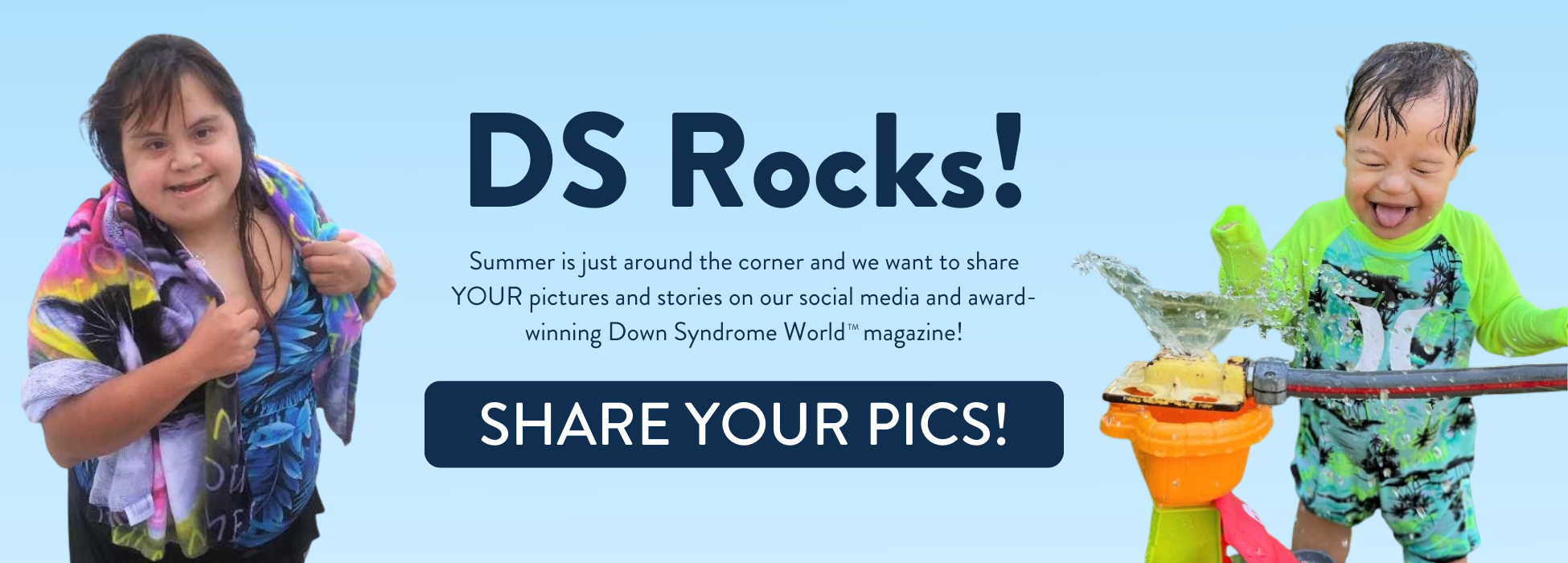 Down Syndrome World™ Magazine Wants YOU! | Global Down Syndrome Foundation